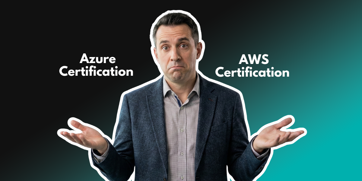 Azure or AWS Certification: Which One to Choose? - ITTA